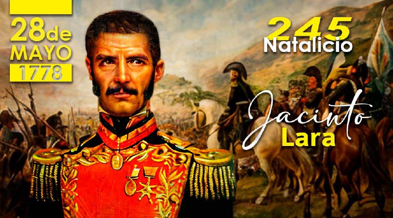 Notiprensa Digital245 años del Natalicio del G/D Juan Jacinto Lara
